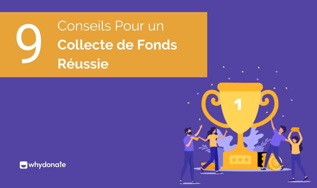 Guide Complet Pour Réussir Votre Campagne De Collecte De Fonds