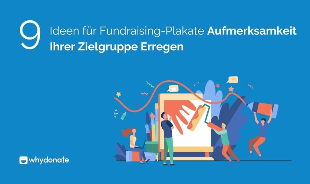Ideen Für Fundraising-Plakate, Um Aufmerksamkeit Zu Erregen | WhyDonate