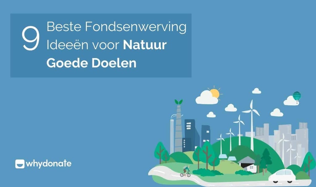 9 Beste Fondsenwerving Ideeën Voor Natuur Goede Doelen