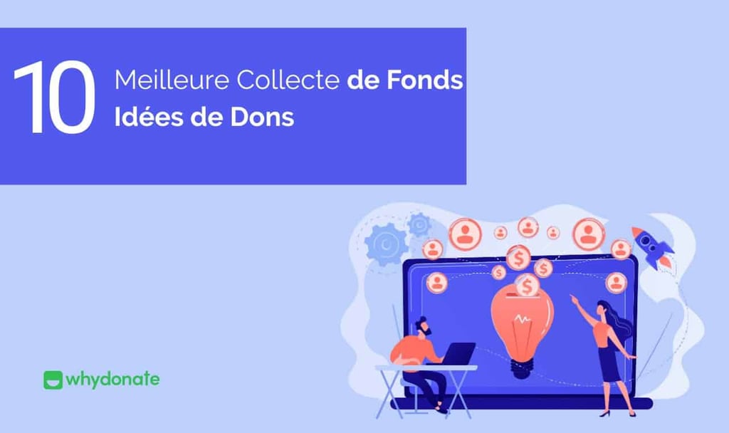 10 Meilleures Idées Et Conseils Pour Récolter Des Fonds!