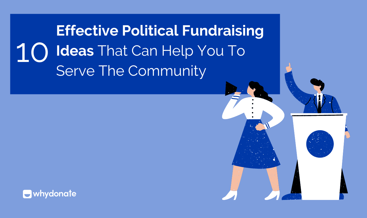 Tried And Tested Political Fundraising Ideas For Ensured Success!