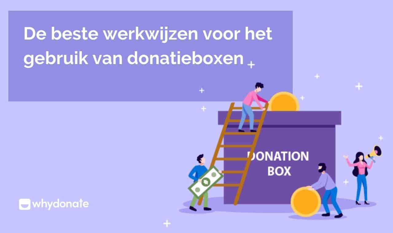 Donatie Box Tips: Verhoog Donaties Snel | WhyDonate