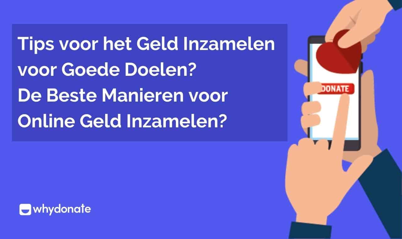Tips Voor Het Online Donaties Inzamelen | De Beste Werkwijzen | WhyDonate