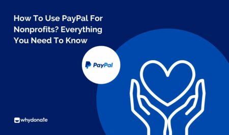 How To Use PayPal For Nonprofits: Setup, Fees, And Benefits