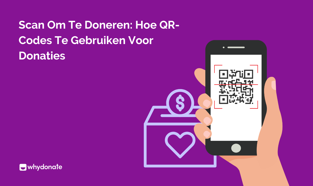 Scan Om Te Doneren: Hoe QR-Codes Te Gebruiken Voor Donaties
