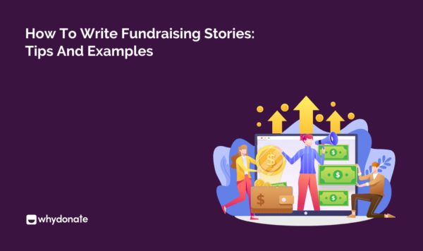 Step-by-Step Guide To Writing Powerful Fundraising Stories