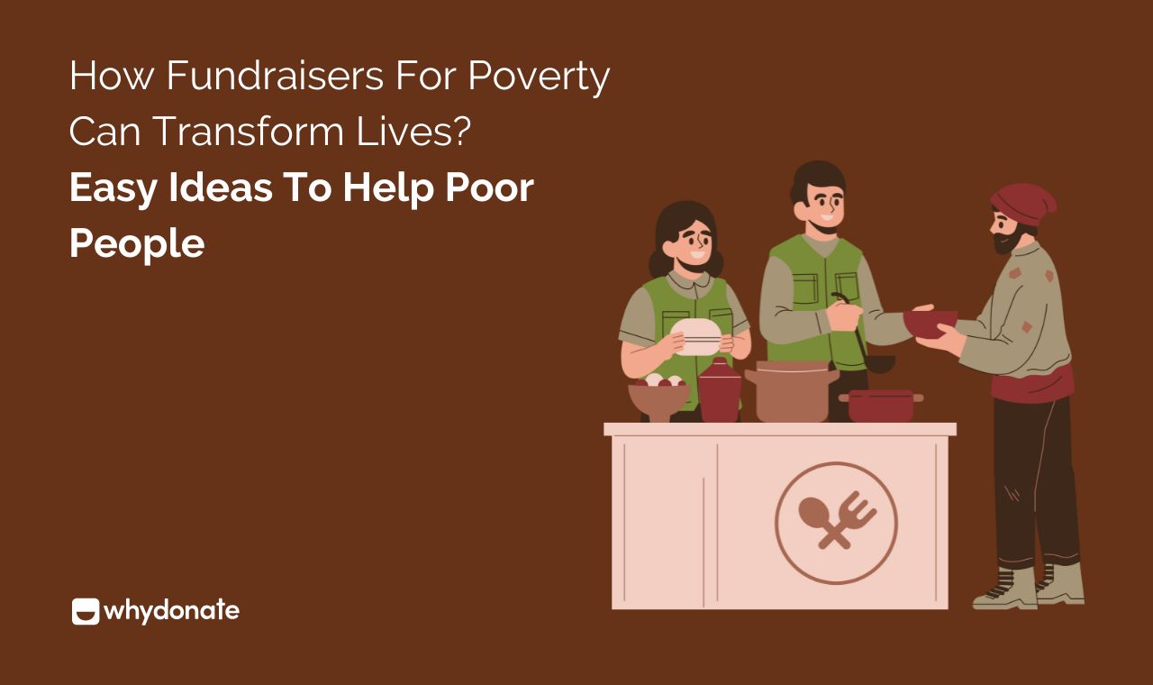 Fundraisers For Poverty: 8 Easy Ways To Help The Poor