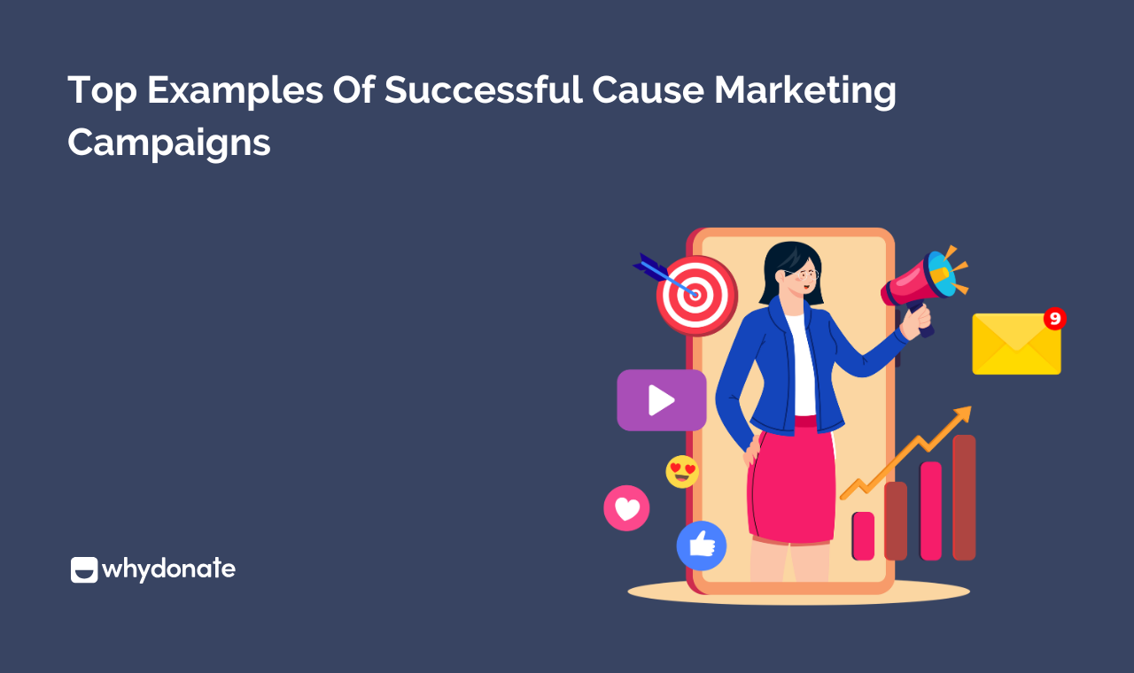 Top Examples Of Successful Cause Marketing Campaigns